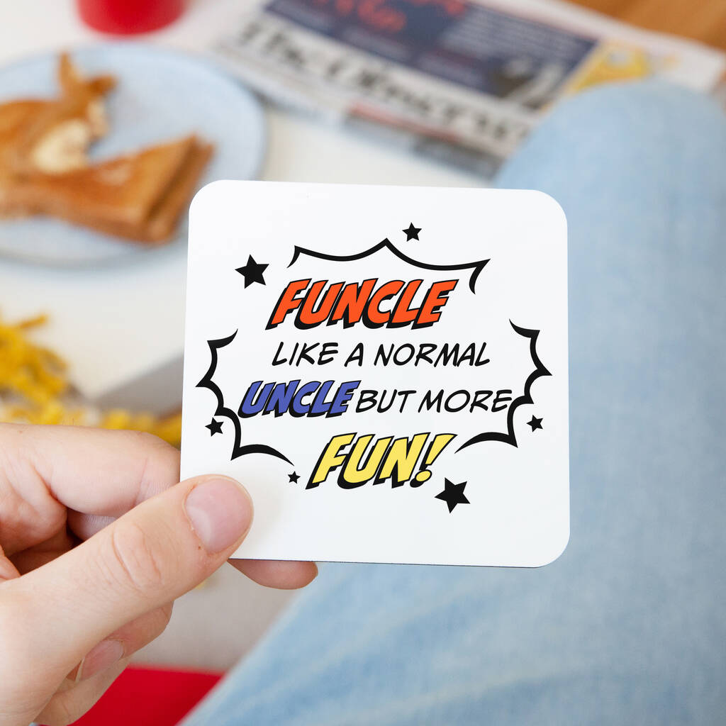 Funcle Like A Normal Uncle But More Fun Comic Coaster – Ellie Ellie
